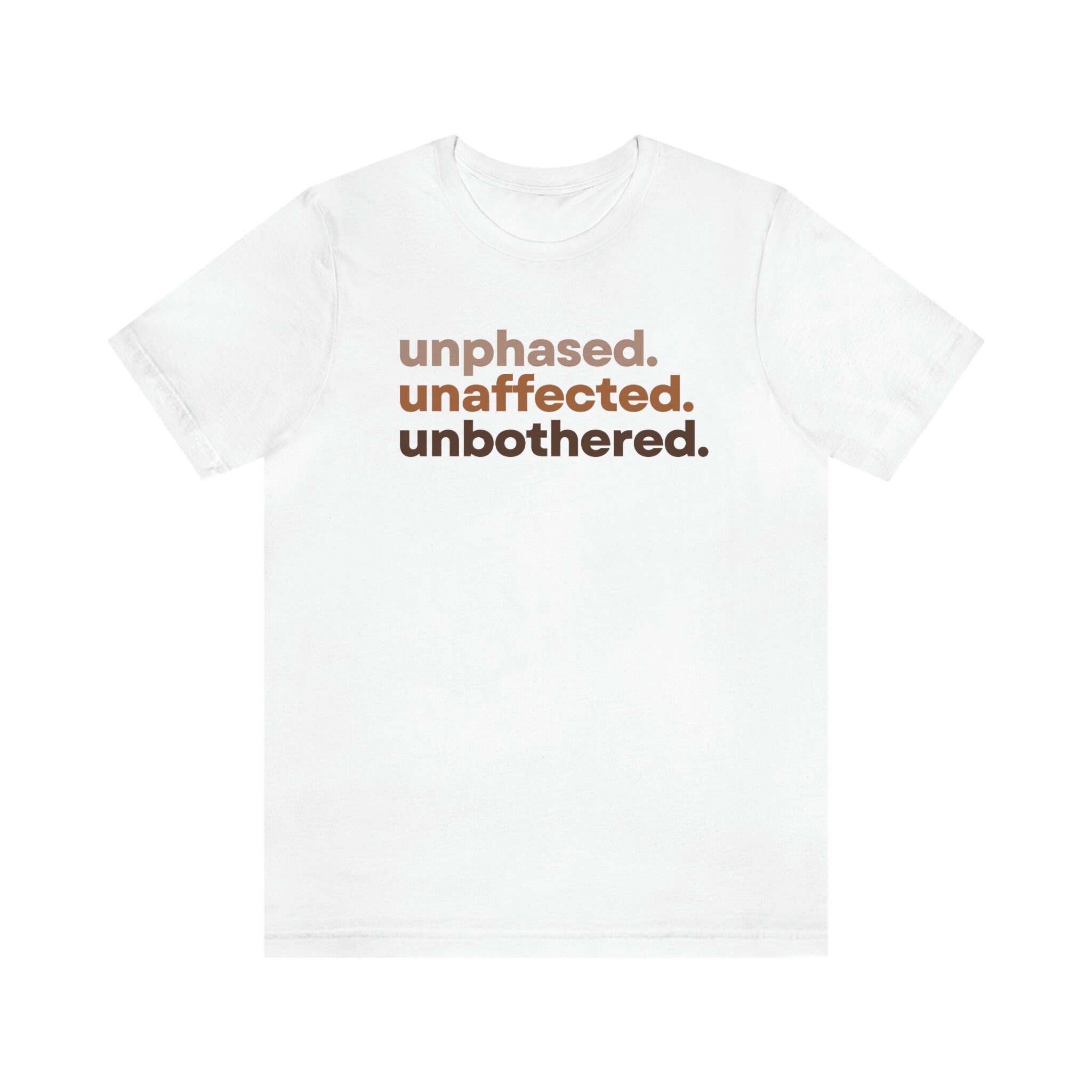 Unbothered Shirt Unphased Unaffected Unbothered Tshirt - Etsy