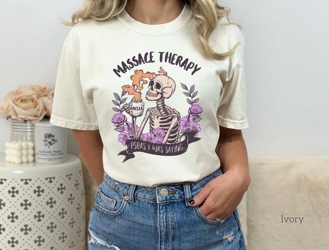 Funny Psoas I Was Saying Shirt, Skeleton Massage Therapist Shirt ...