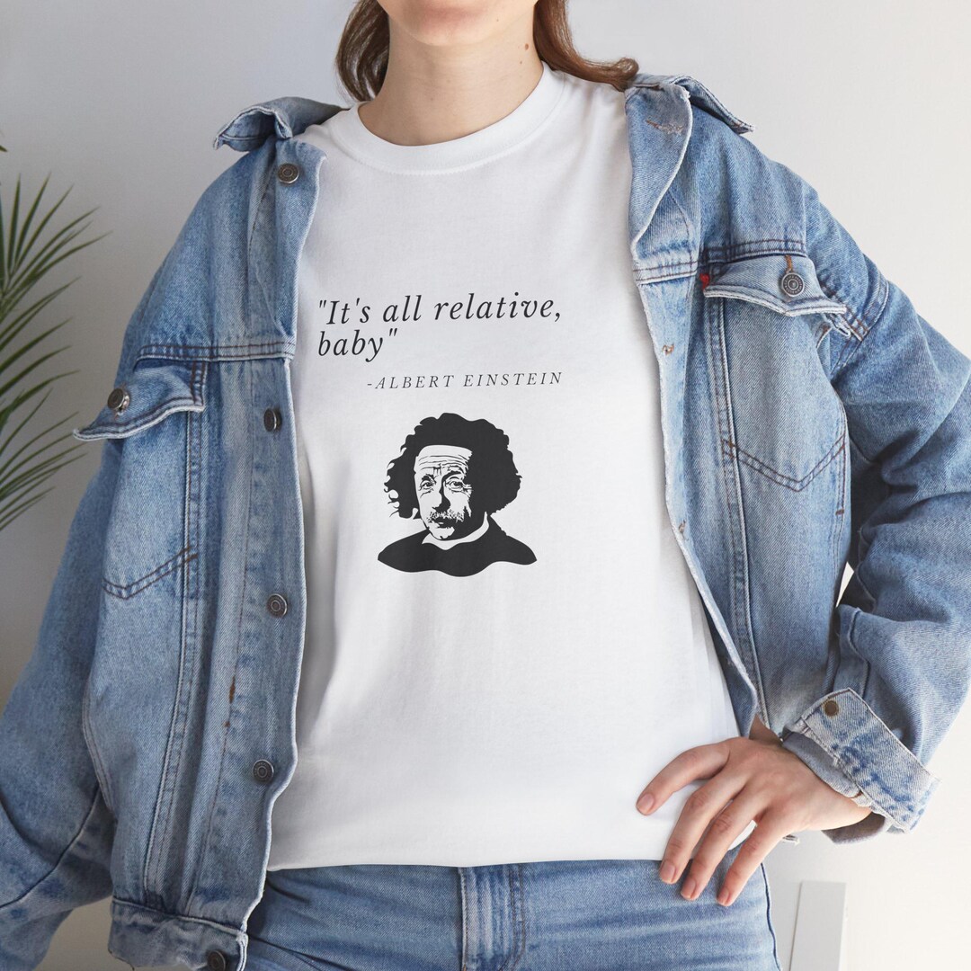 It's All Relative Baby Funny Einstein Physics Quote T-shirt, Cute ...