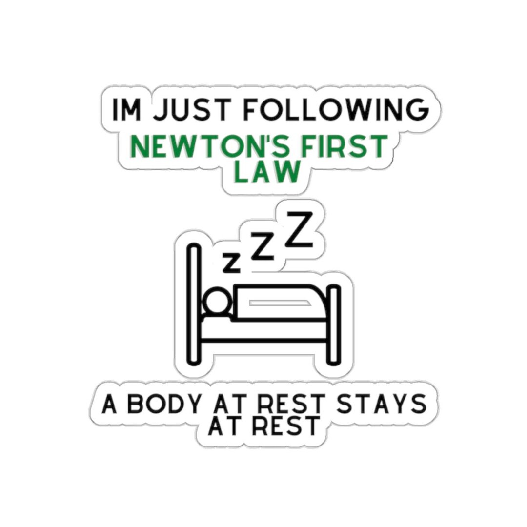 Newton's Law Physics Sticker Funny Science Sticker, Physicist Sticker ...
