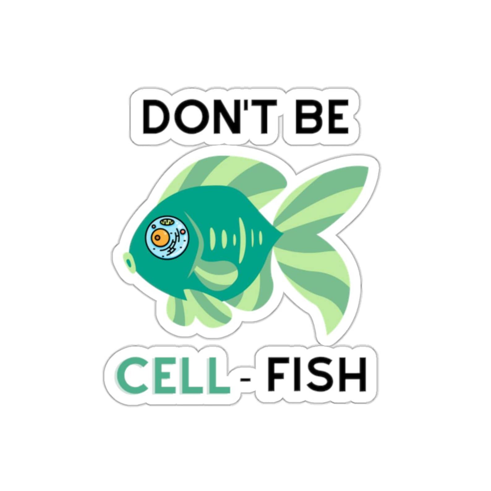 Cell-fish Funny Biology Pun Science Sticker, Chemistry Pun Student ...