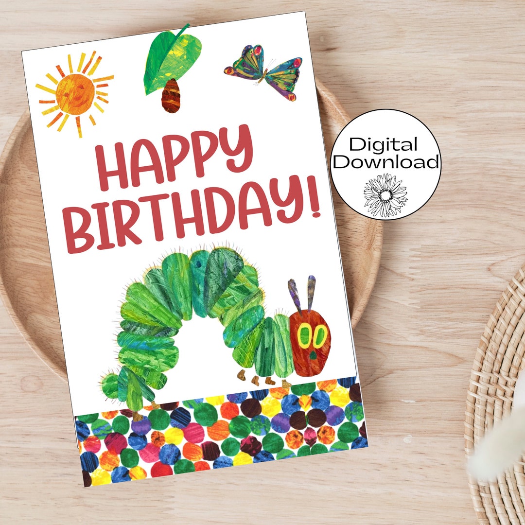 Very Hungry Caterpillar Birthday Card, Printable Birthday Card, First ...