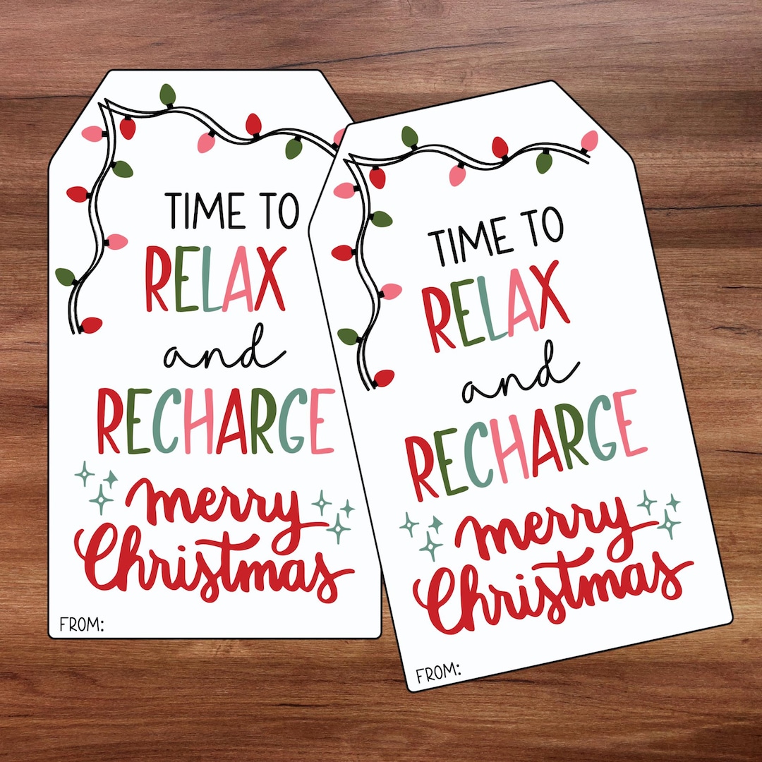 Time to Relax and Recharge Gift Tag, Teacher Christmas Tag, Holiday Tag ...
