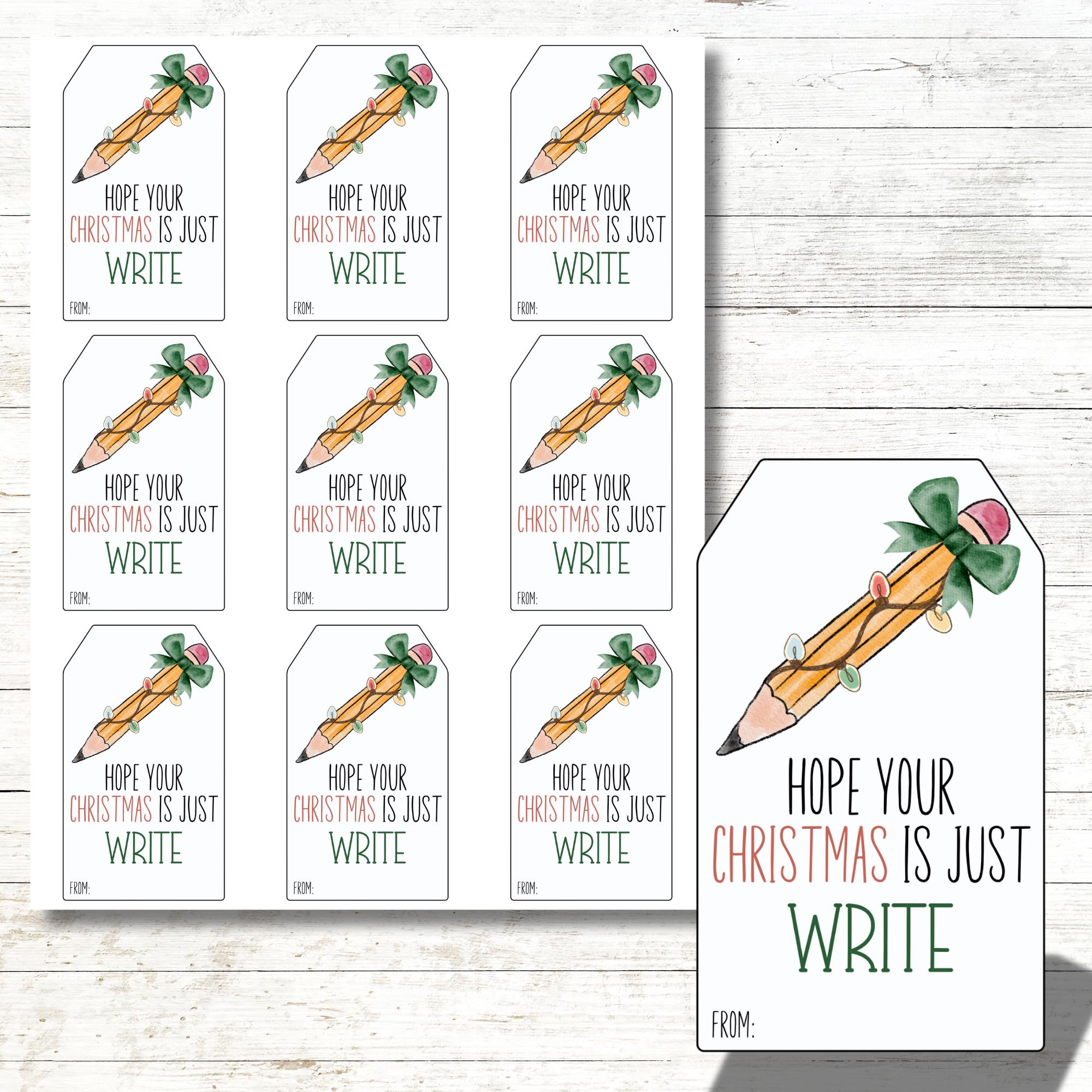Christmas Pencil Tag, Hope Your Christmas is Just Write, Student ...