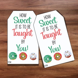 Christmas Teacher Gift Tags, How Sweet It is to Be Taught by You ...