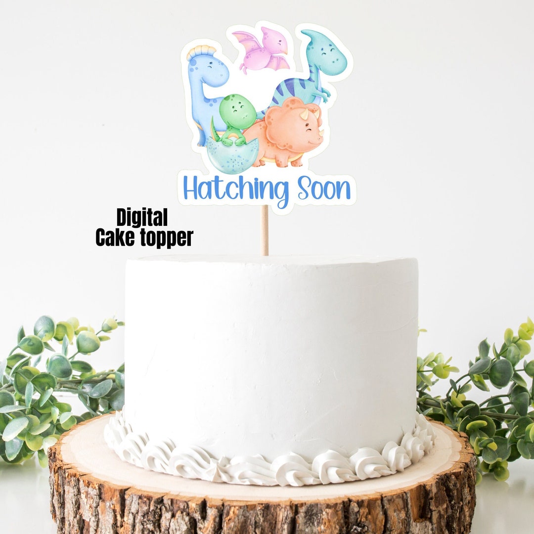 Dinosaur Cake Topper, Hatching Soon, Dinosaur Theme Birthday Party ...