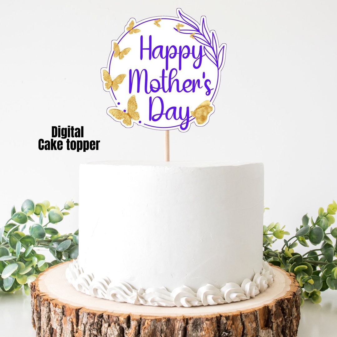 Mothers Day Cake Topper, Printable Mom Cake Topper, Buttlerfly ...