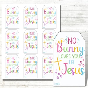 Easter Gift Tags, No Bunny Loves You Like Jesus Easter Basket Tag ...
