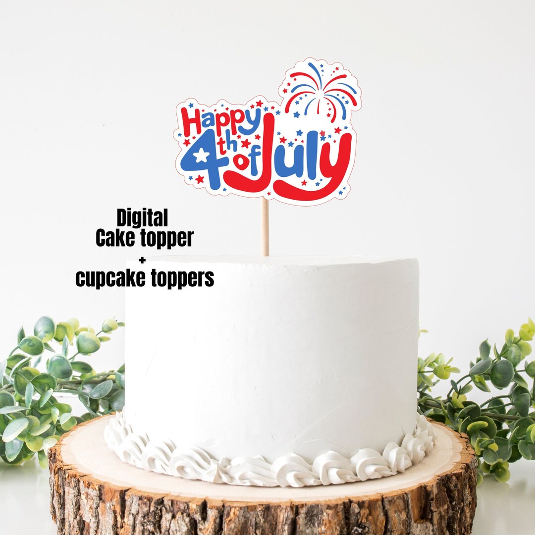 4th of July Cake Topper, Patriotic Cupcake Toppers, Printable ...