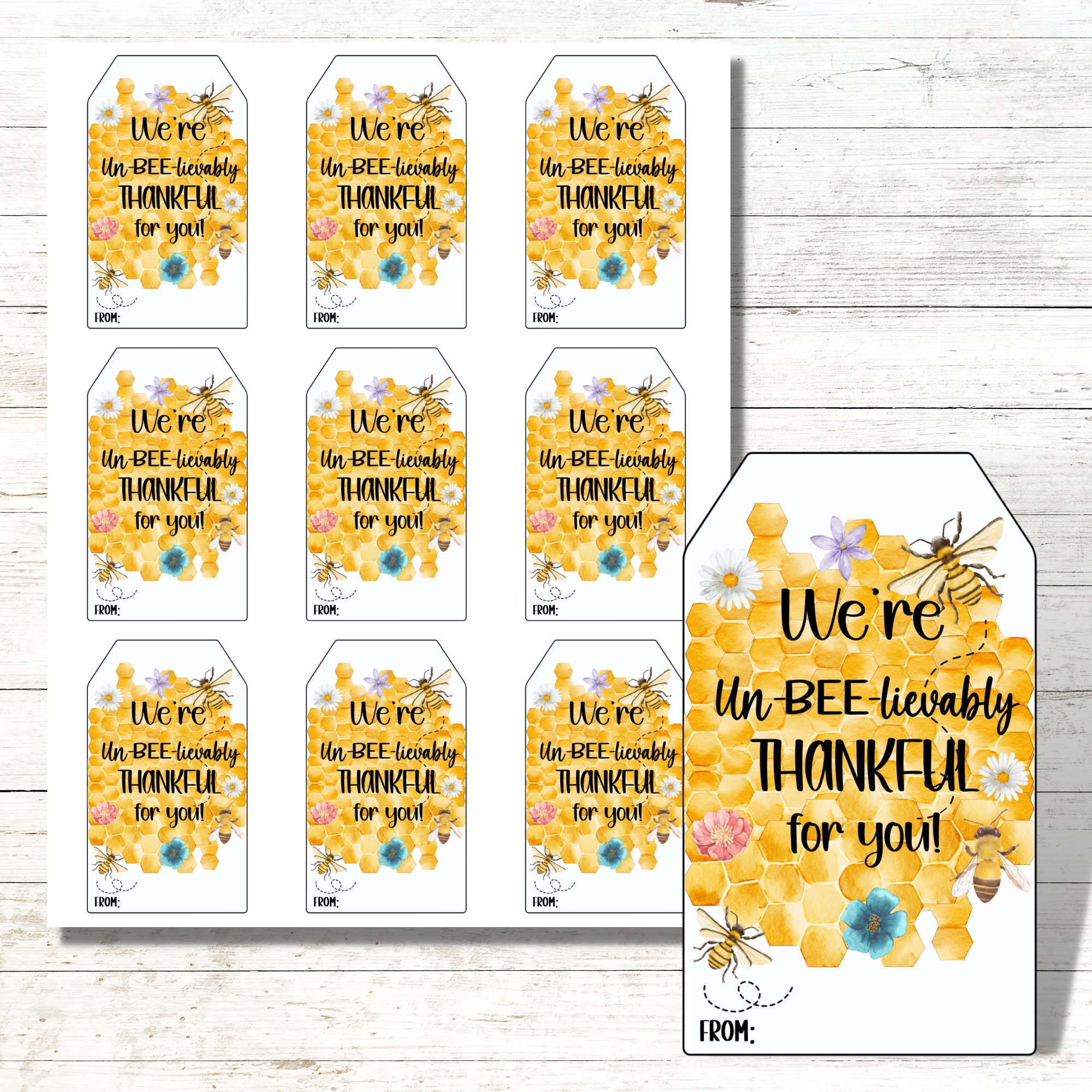 Un-bee-lievably Thankful Gift Tag, Bee Treat Tags, Bee Favors, Bee ...