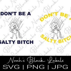 Salty Bitch free Commercial Use Digital Download Svg, Png, Jpg Cricut ...