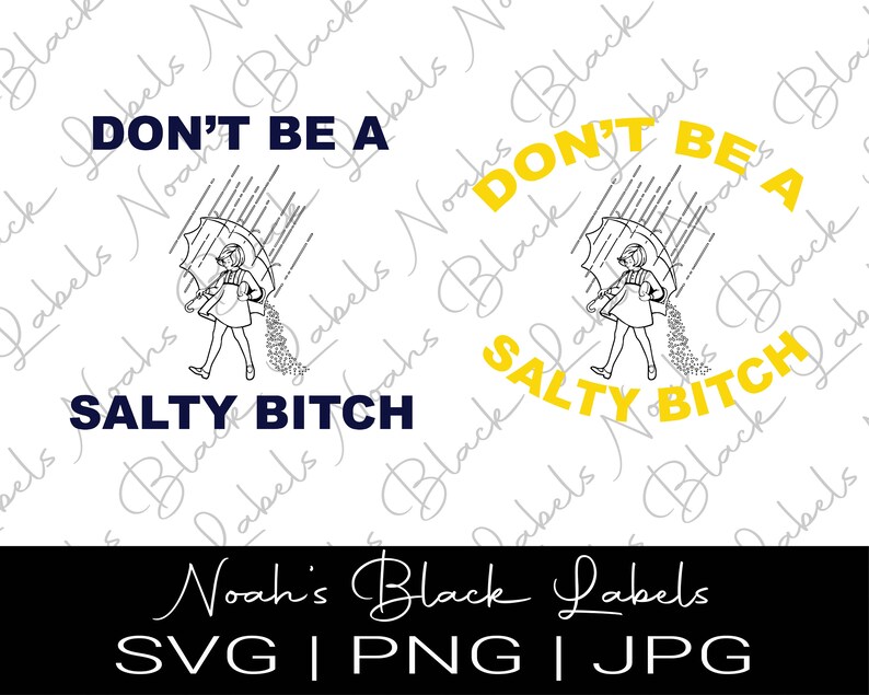 Salty Bitch free Commercial Use Digital Download Svg, Png, Jpg Cricut ...