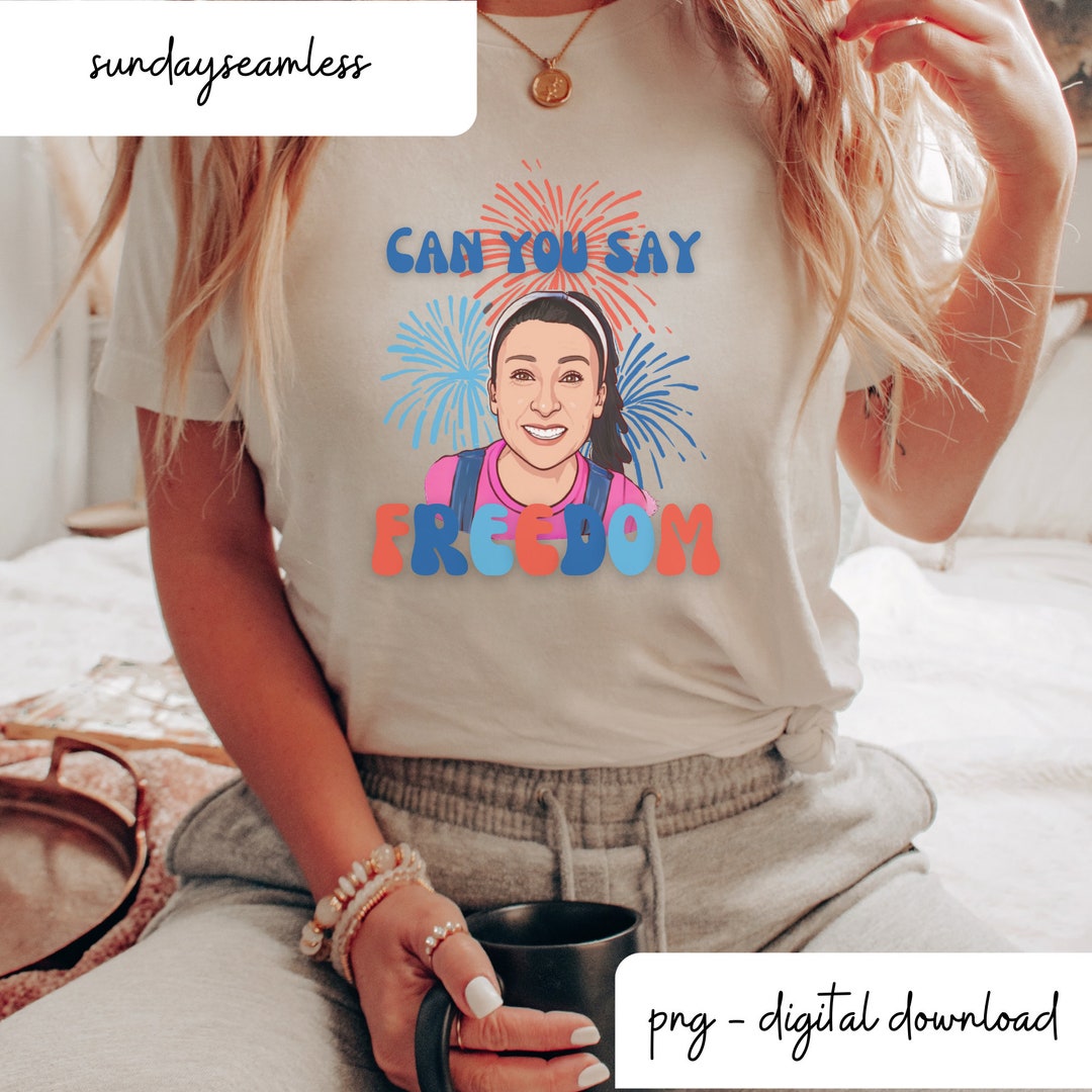 Can You Say Freedom PNG DIGITAL DOWNLOAD 4th of July Png - Etsy