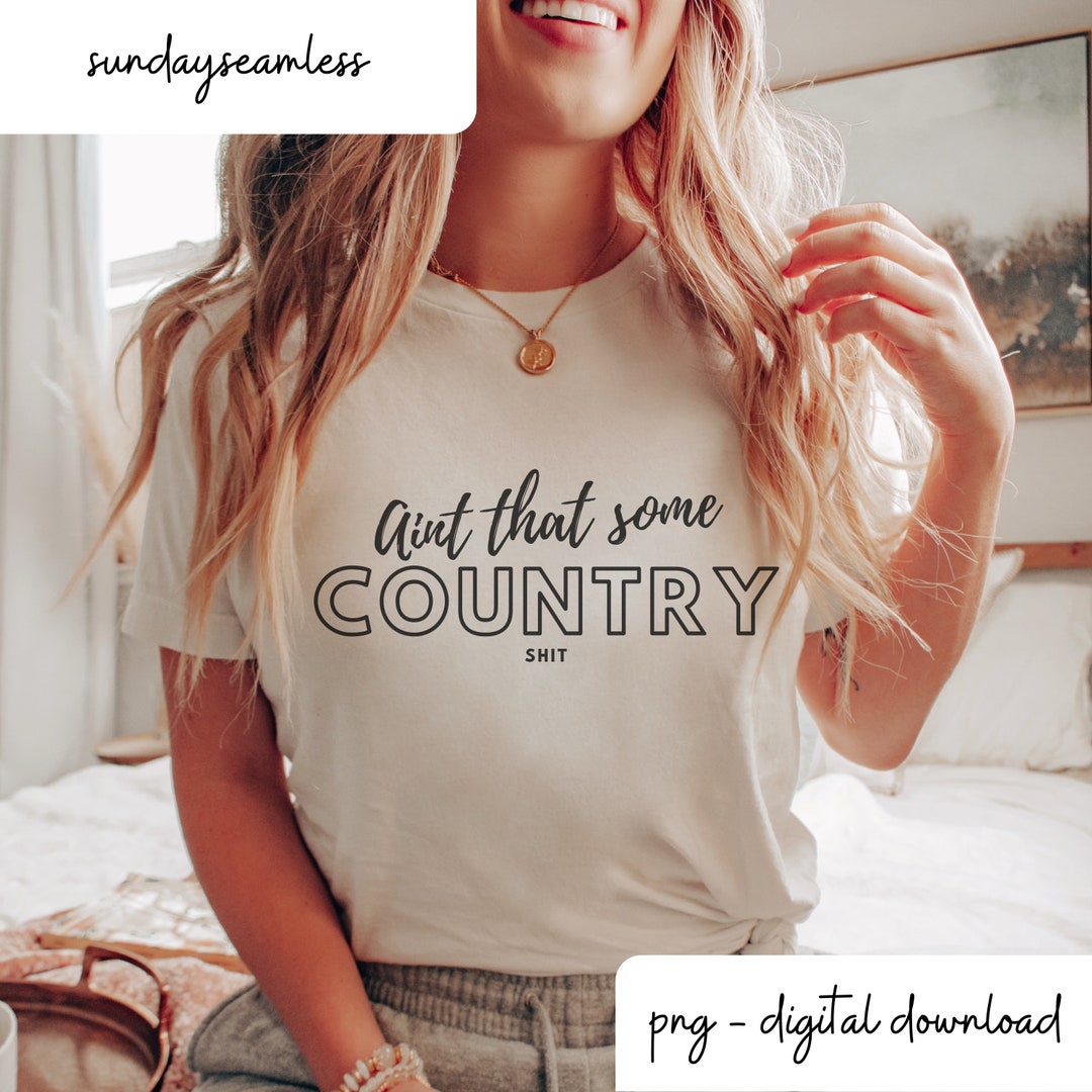 Ain't That Some Country Sht PNG DIGITAL DOWNLOAD, Wallen Png, Wallen ...