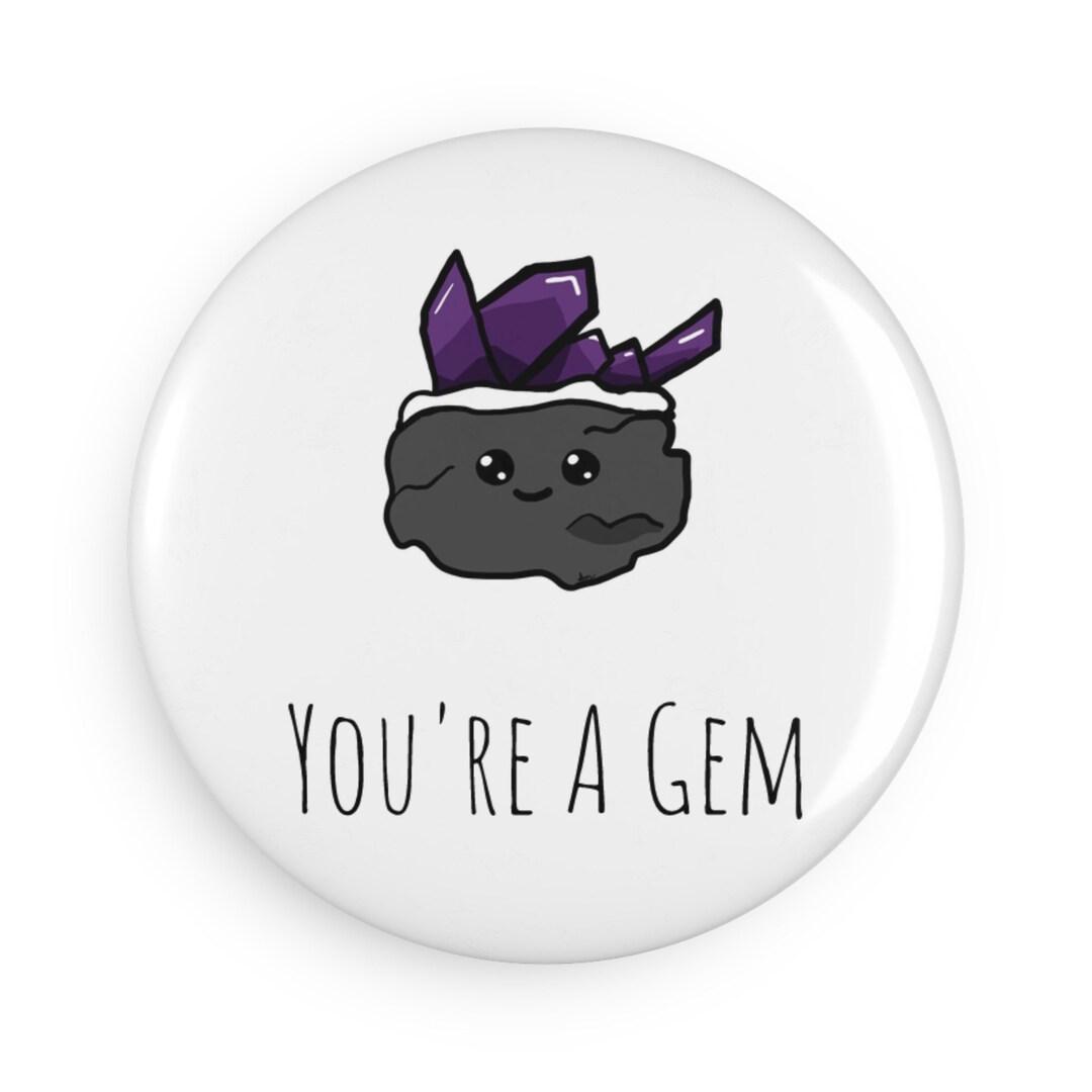 You're a Gem Magnet Gem Art Funny Geologist Gift - Etsy