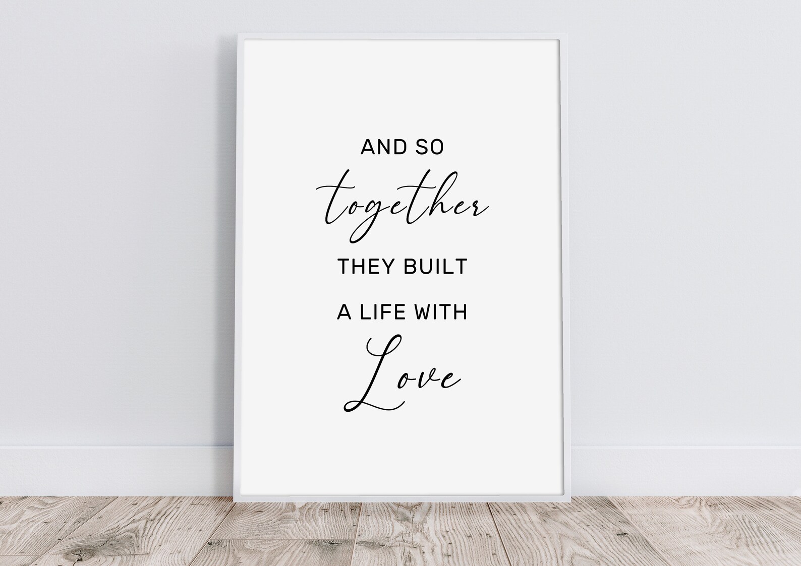 And so Together They Built a Life With Love Print, Family Quote ...