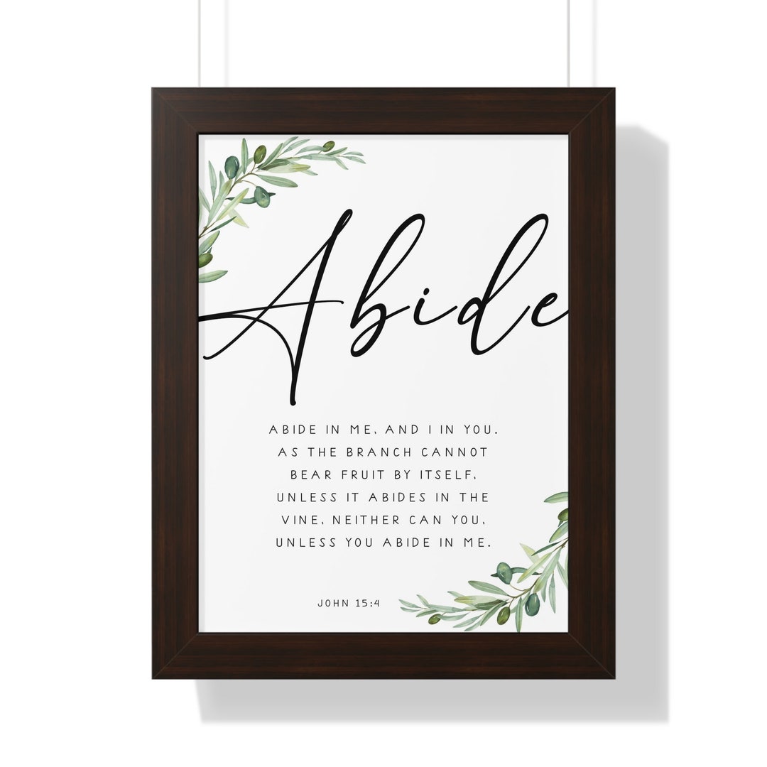 Abide in Me Print, Framed Vertical Poster, Words of Jesus, John 15:4 ...