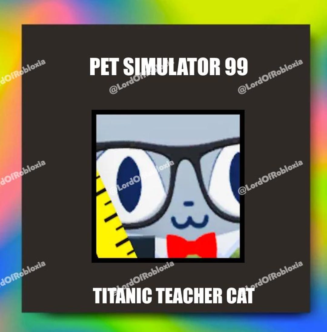 Ps99 Pet Simulator 99 Titanic Teacher Cat - Etsy