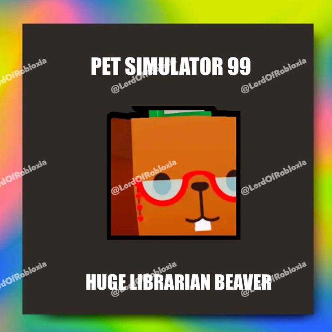 Ps99 Pet Simulator 99 Huge Librarian Beaver - Etsy