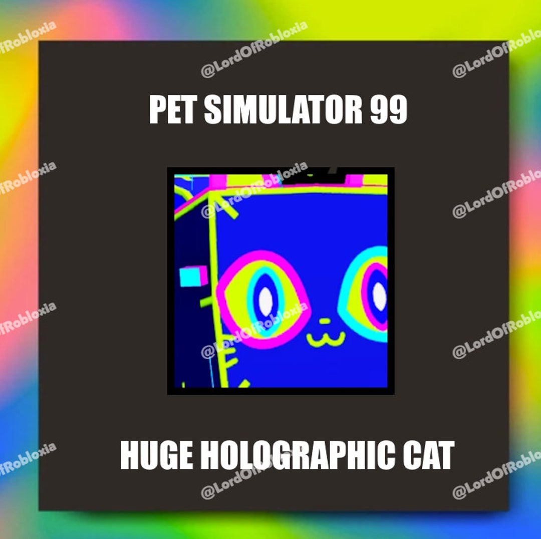 Ps99 Pet Simulator 99 Huge Holographic Cat - Etsy