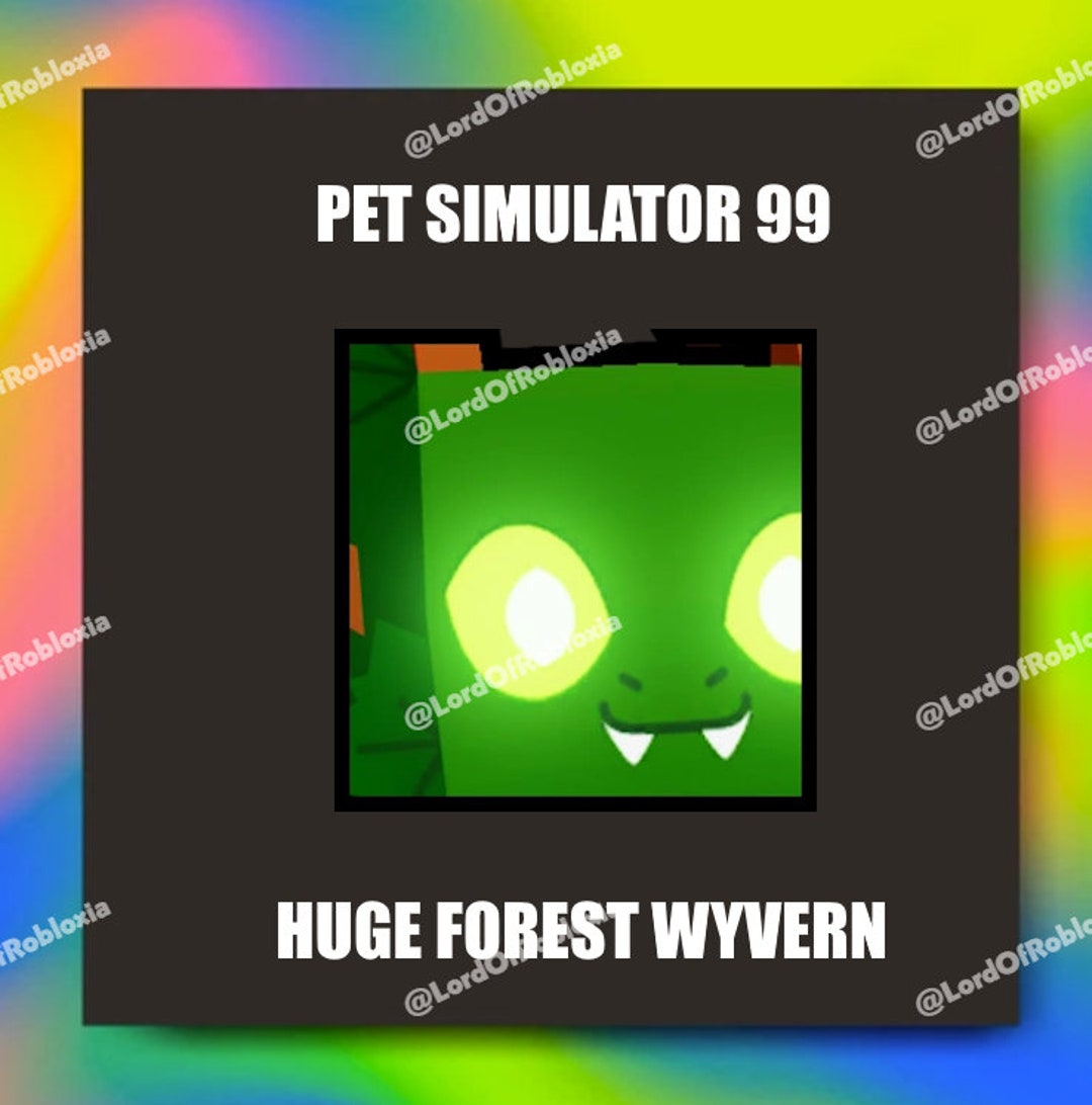 Ps99 Pet Sim 99 Pet Simulator 99 Huge Forest Wyvern - Etsy