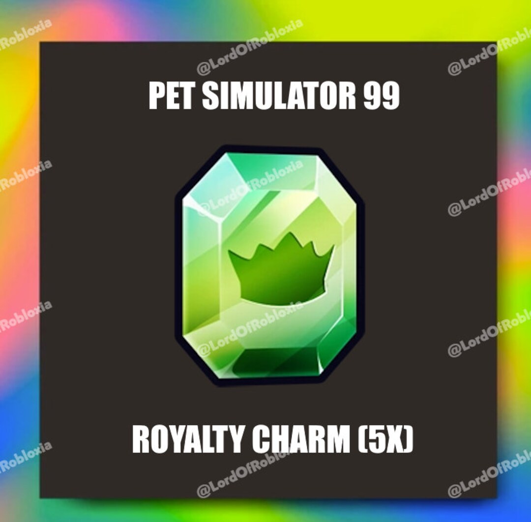 Ps99 Pet Simulator 99 Royalty Charm 5x - Etsy