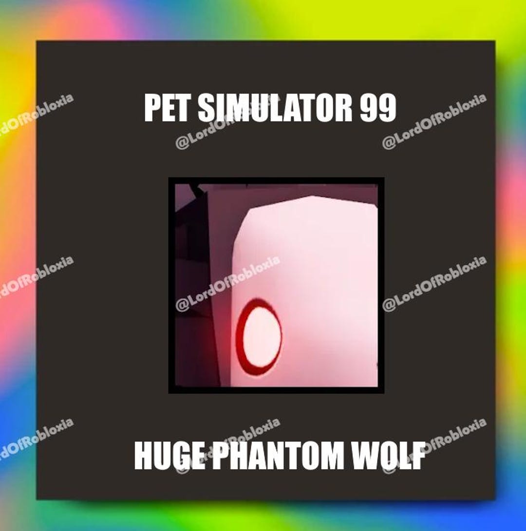 Ps99 Pet Simulator 99 Huge Phantom Wolf - Etsy