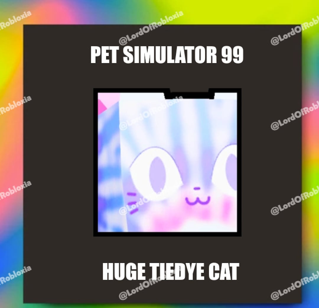 Ps99 Pet Simulator 99 Huge Tiedye Cat - Etsy