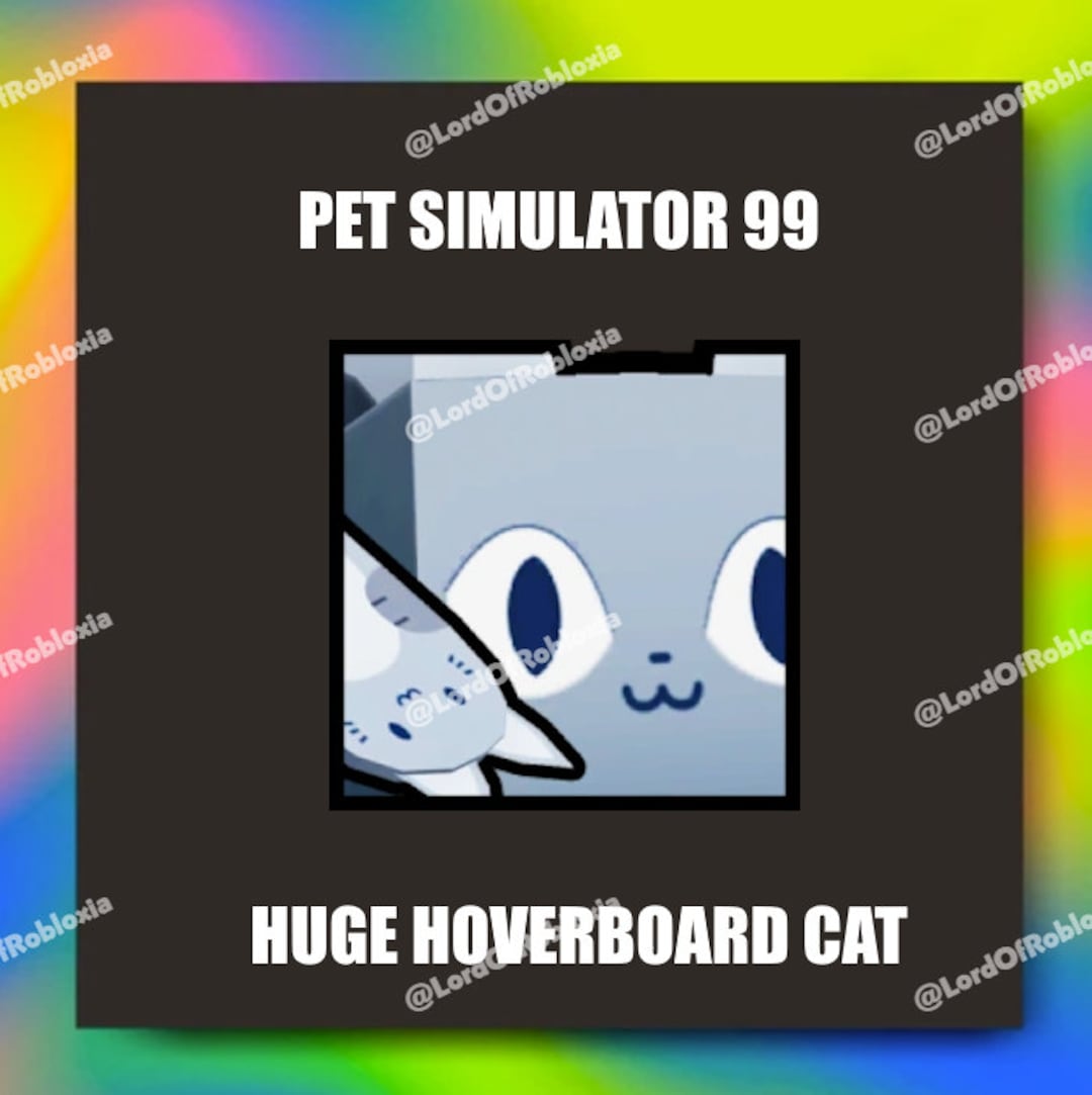 Ps99 Pet Simulator 99 Huge Hoverboard Cat - Etsy