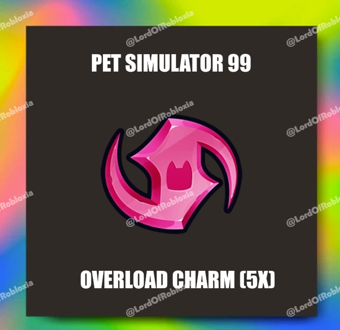 Ps99 Pet Simulator 99 Overload Charm 5x - Etsy