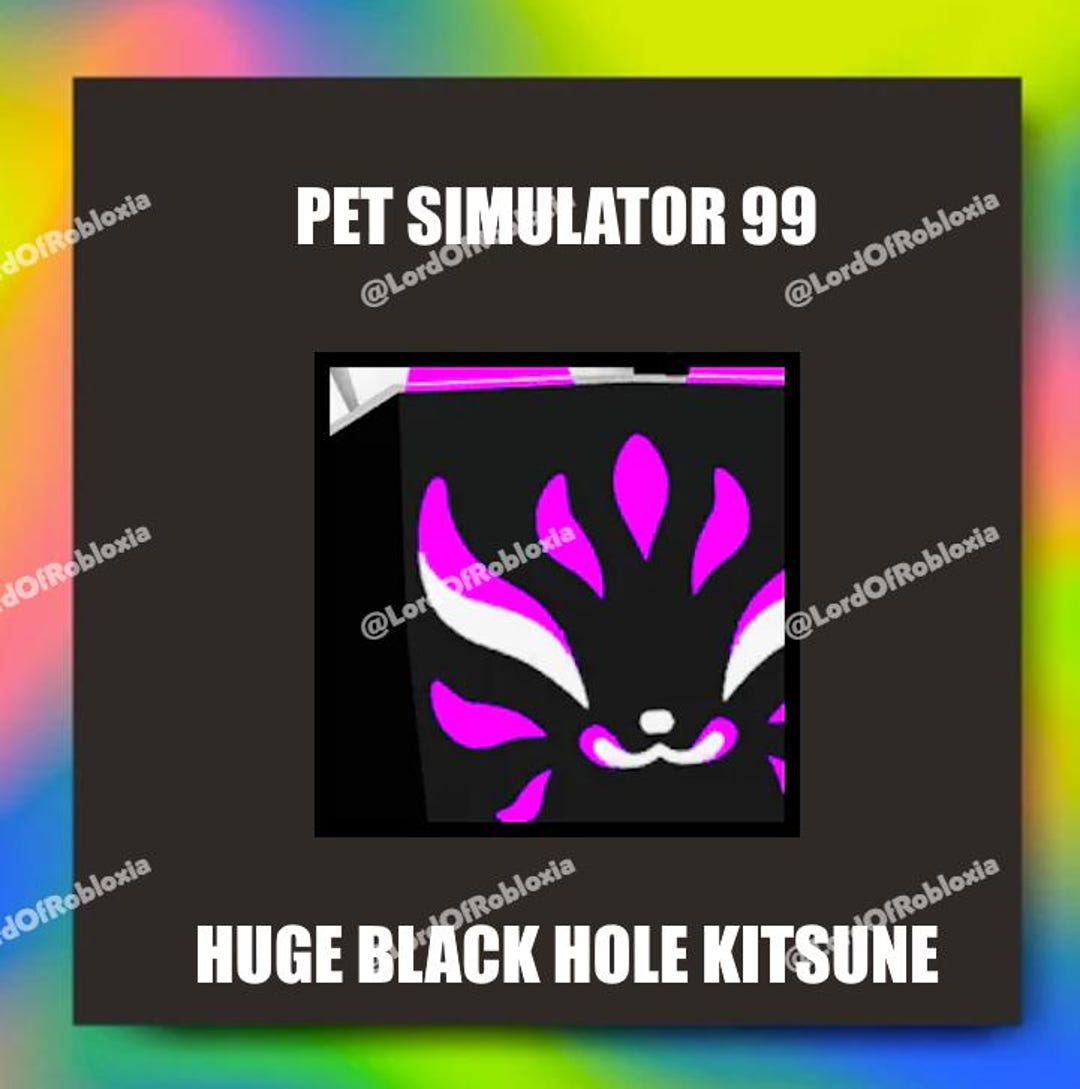 Ps99 Pet Simulator 99 Huge Black Hole Kitsune - Etsy