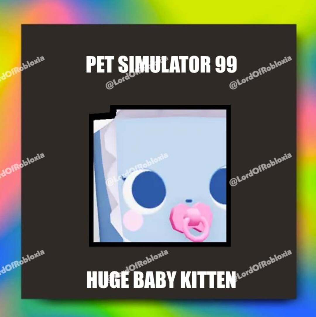 Ps99 Pet Simulator 99 Huge Baby Kitten - Etsy