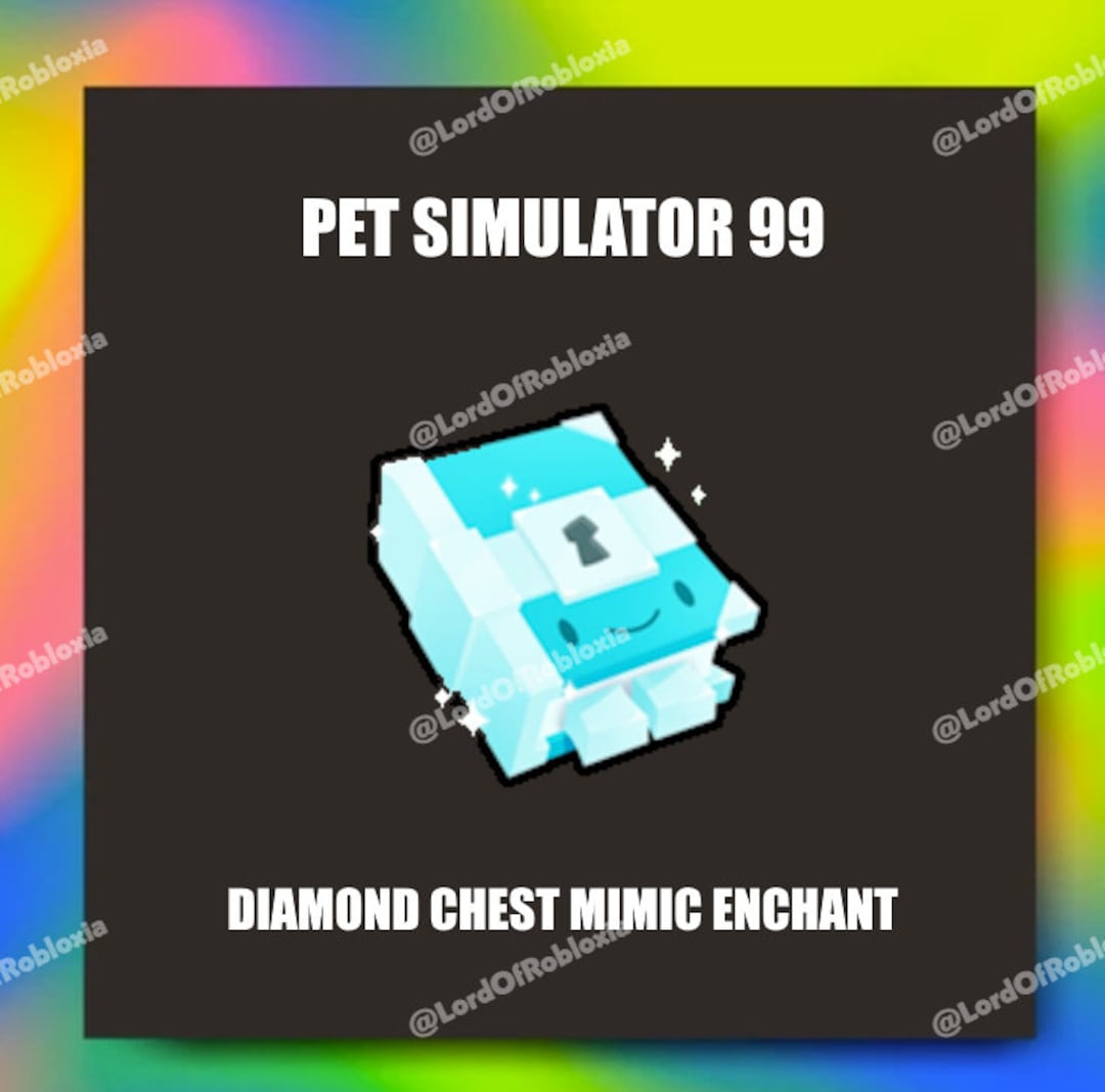 Ps99 Pet Simulator 99 Diamond Chest Mimic Enchant - Etsy