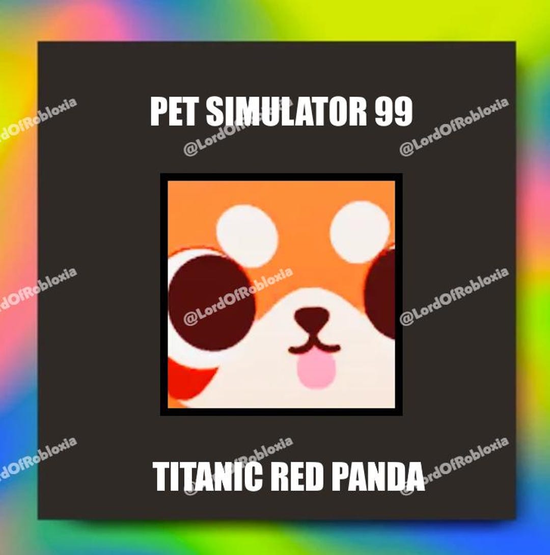 Ps99 Pet Simulator 99 Titanic Red Panda - Etsy