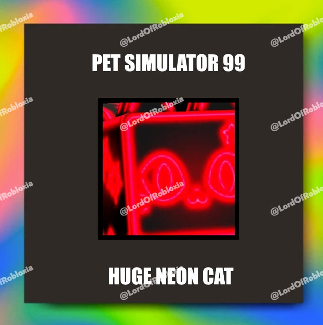 Ps99 Pet Simulator 99 Huge Neon Cat pet Sim 99 - Etsy