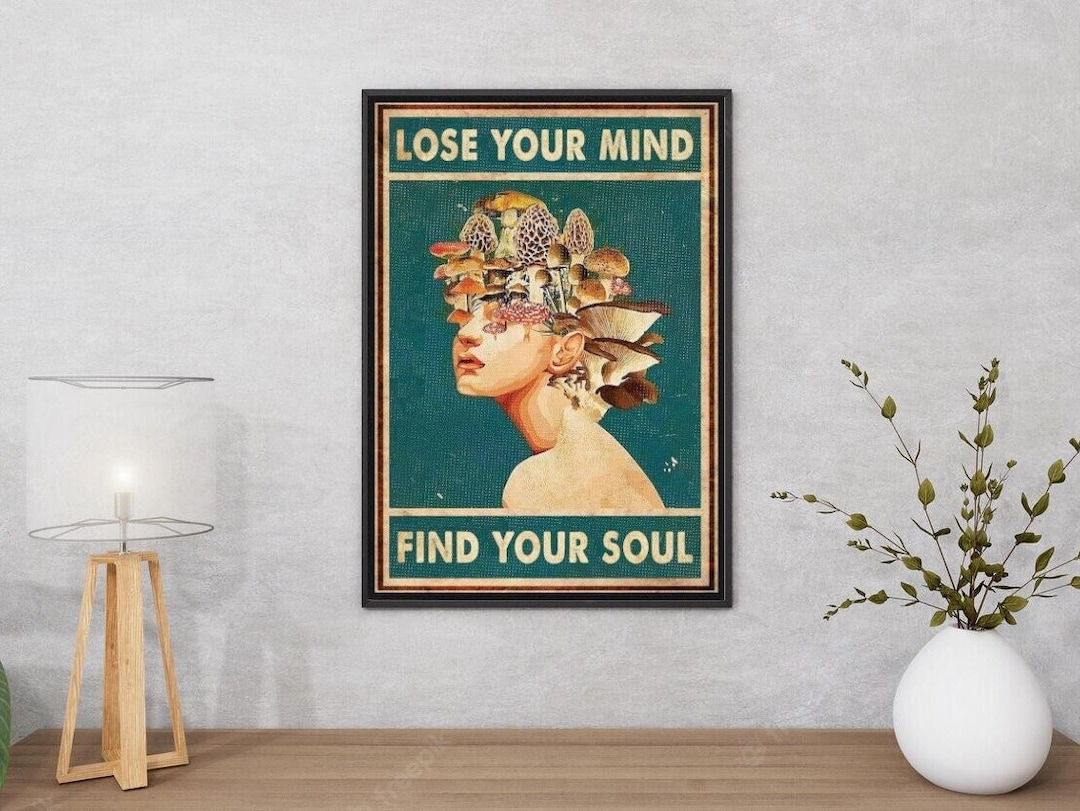 Lose Your Mind, Find Your Soul Poster Psychedelic Vintage Wall Art ...