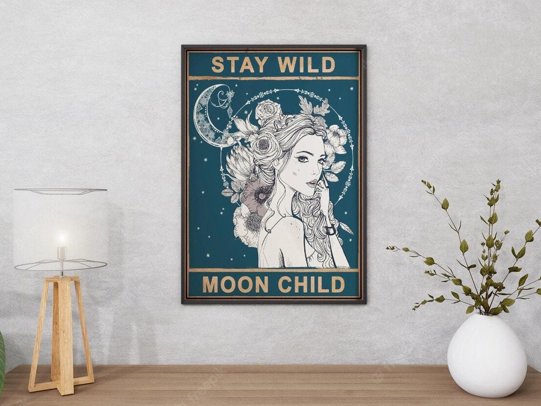 Stay Wild Moon Child Poster Positive Quote Spiritual Print Wall Art for ...