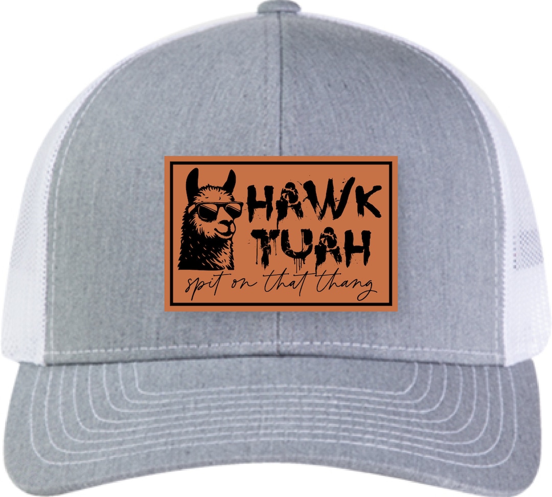 Hawk Tuah Spit on That Thang Hat Alpaca - Custom Logos - Patch ...