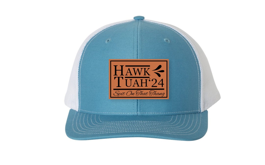Hawk Tuah Spit on That Thang Hats - Custom Logos - Leather Patch ...