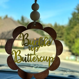 Buckle up Buttercup Car Charm / Buckle up Buttercup Rearview Mirror ...