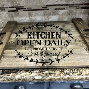 Kitchen Open Daily for Prompt Service Cook It Yourself - Stove Cover ...