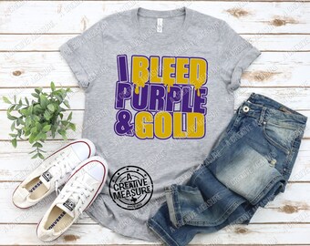 I Bleed Purple and Gold Svg - School Pride - School Team Colors ...
