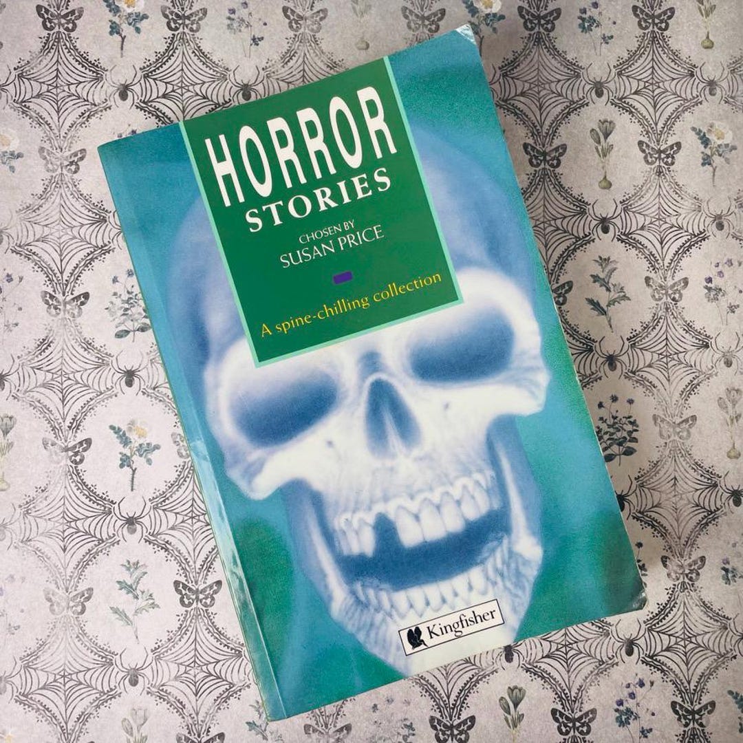Horror Stories 1995 Chosen by Susan Price // Kingfisher // A Spine ...