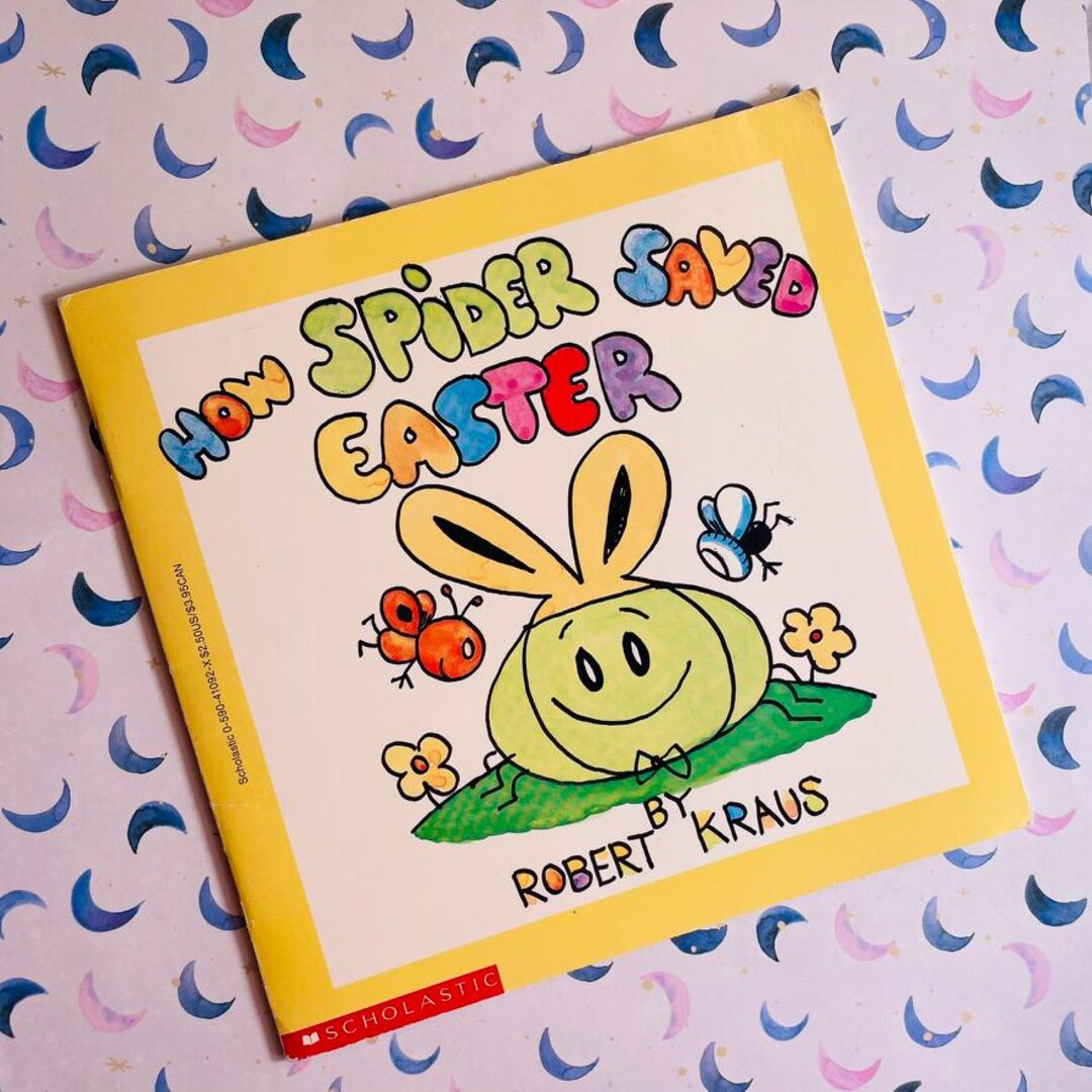 How Spider Saved Easter by Robert Kraus // Vintage 1988 Scholastic Kids ...