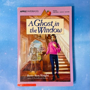 A Ghost in the Window 1987 // Betty Ren Wright // Apple Paperbacks ...