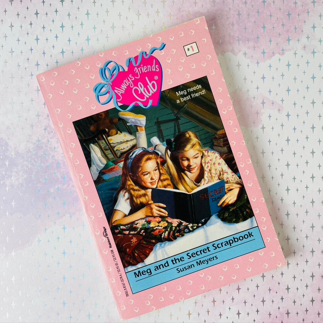 Always Friends Club #1 Meg and the Secret Scrapbook // Susan Meyers ...