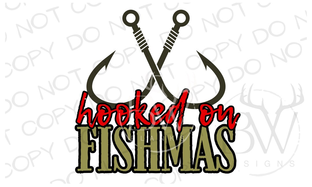 Hooked on Fishmas PNG | Digital Download | Fishing Sublimation PNG ...