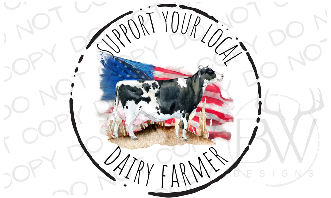 Support Your Local Dairy Farmer PNG | Digital Download | Cow ...