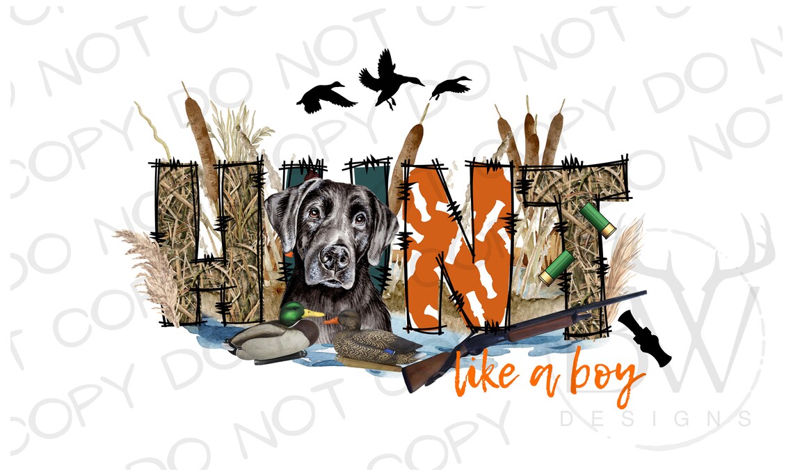 Hunt Like a Boy PNG | Digital Download | Duck Hunting Sublimation PNG ...