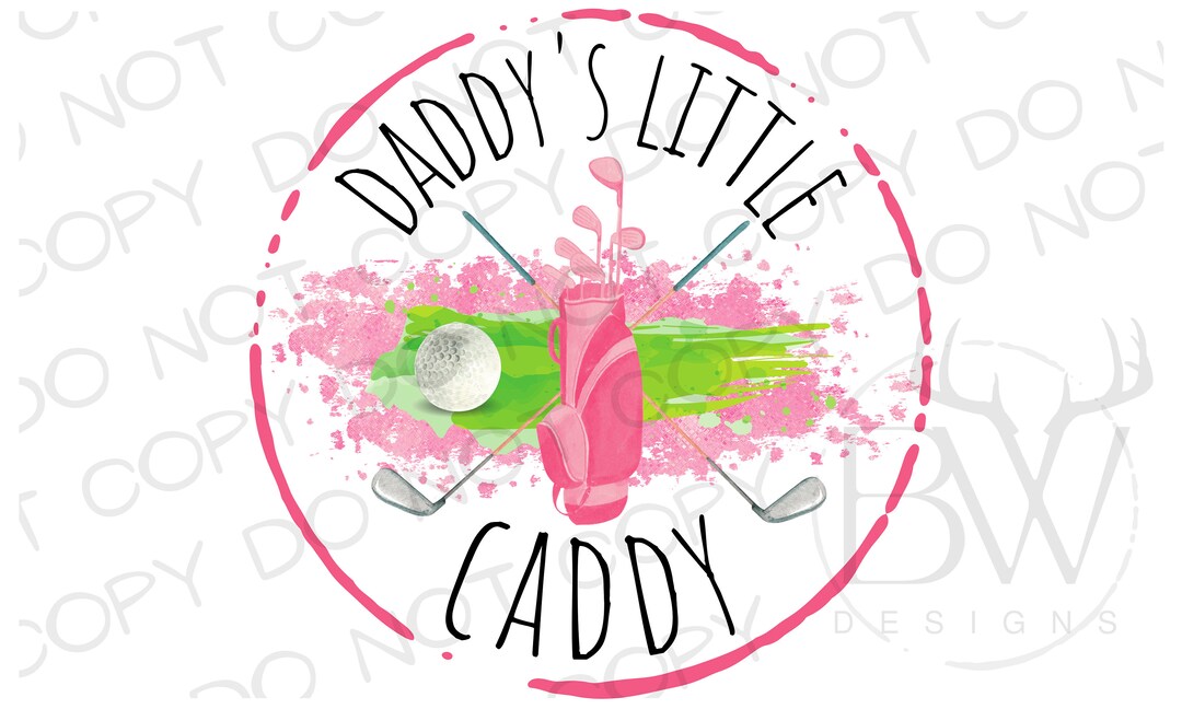 Daddy's Little Caddy PNG | Digital Download | Golf Sublimation PNG ...